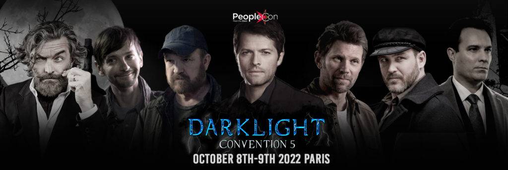 The DarkLight Con is coming back to Paris and the fans will be glad ...